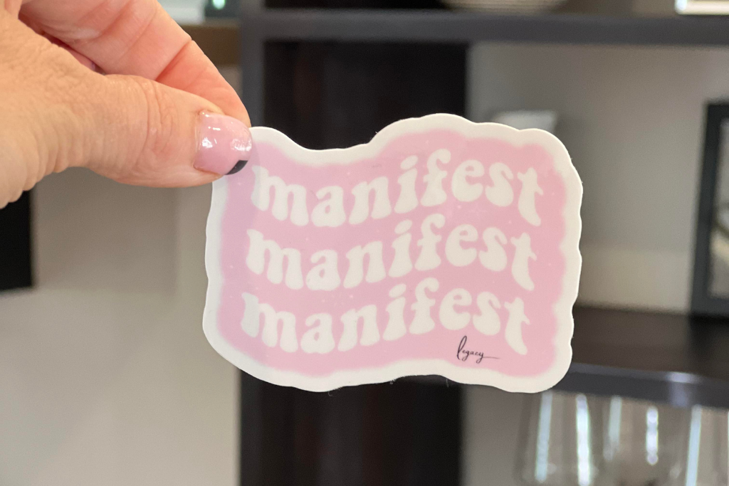 Manifest Sticker – Legacy By Kim