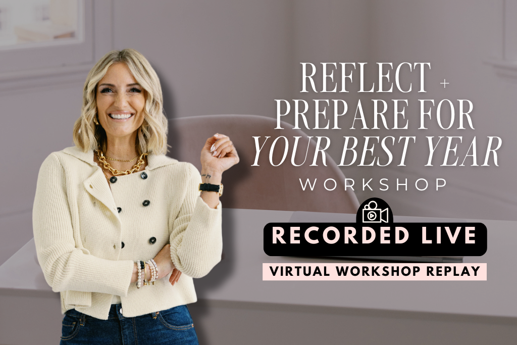 Reflect and Prepare for Your Best Year Virtual Workshop [Recorded Live ...